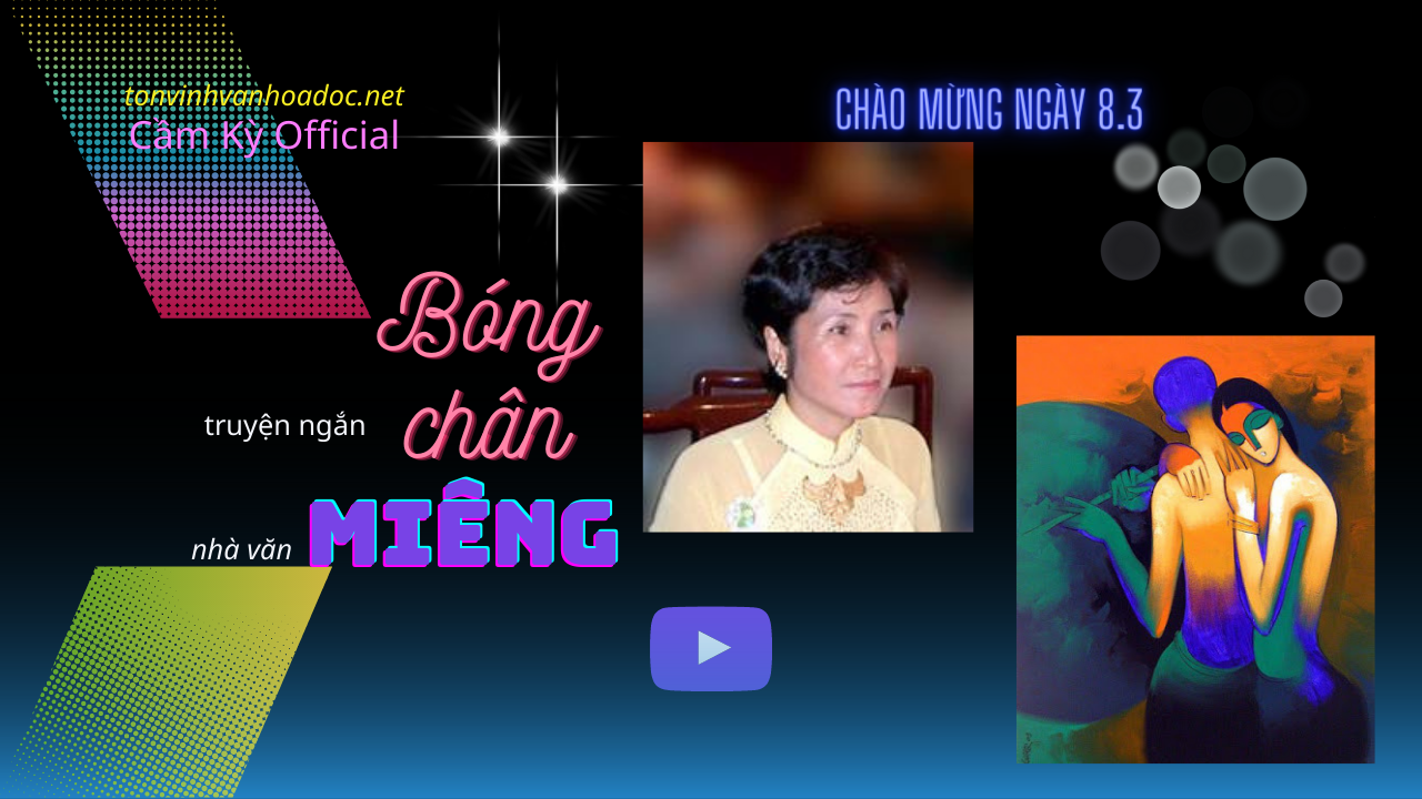 Bóng chân | Truyện ngắn của nhà văn Miêng - Tôn Vinh Văn Hóa Đọc