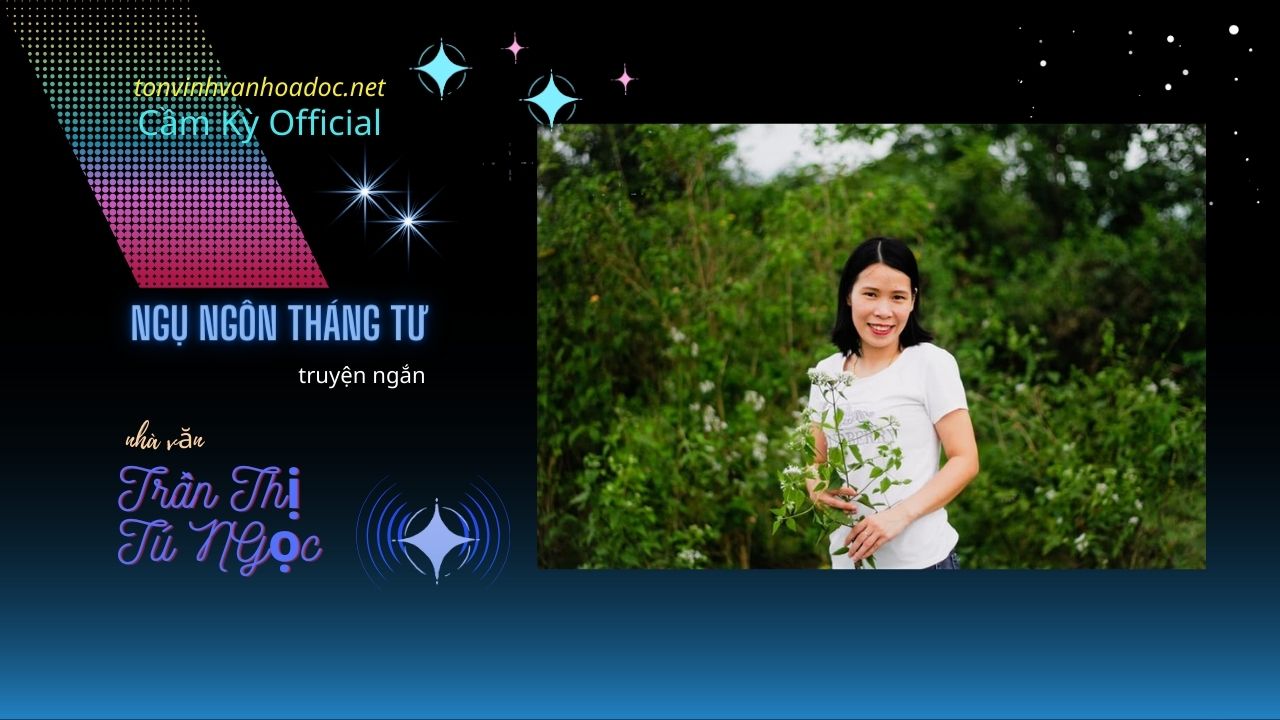 Ngụ ngôn tháng Tư | Truyện ngắn của nhà văn Trần Thị Tú Ngọc - Tôn Vinh Văn Hóa Đọc